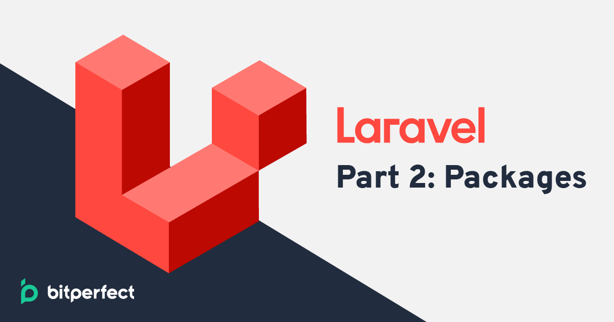 Our Laravel Experience - Part 2: Packages